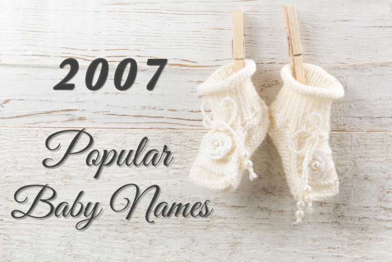 Popular Baby Names 2007 – BabyChatter